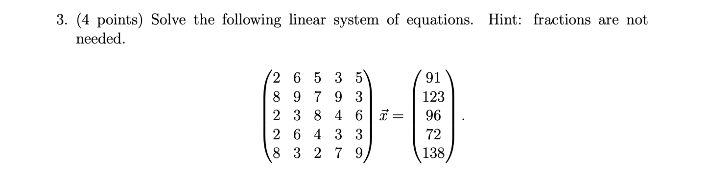 Solved 3. (4 points) Solve the following linear system of | Chegg.com