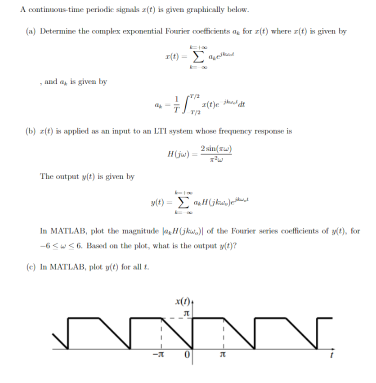 Solved A continuous-time periodic signals x(t) is given | Chegg.com