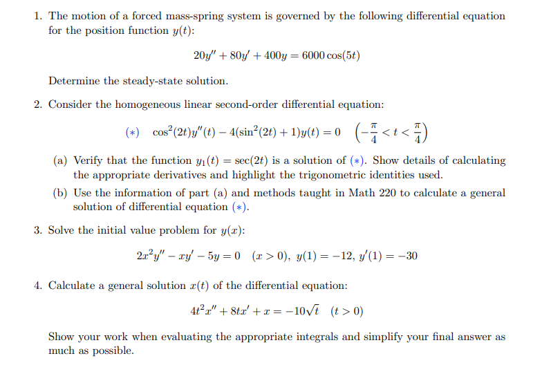 Solved 1 The Motion Of A Forced Mass Spring System Is