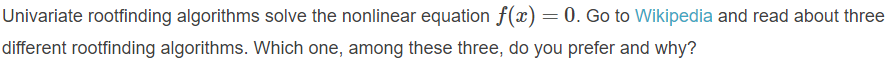Solved Univariate rootfinding algorithms solve the nonlinear | Chegg.com