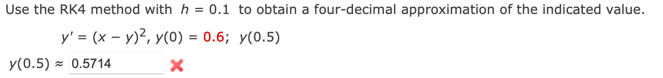 Solved Use the RK4 method with h = 0.1 to obtain a | Chegg.com