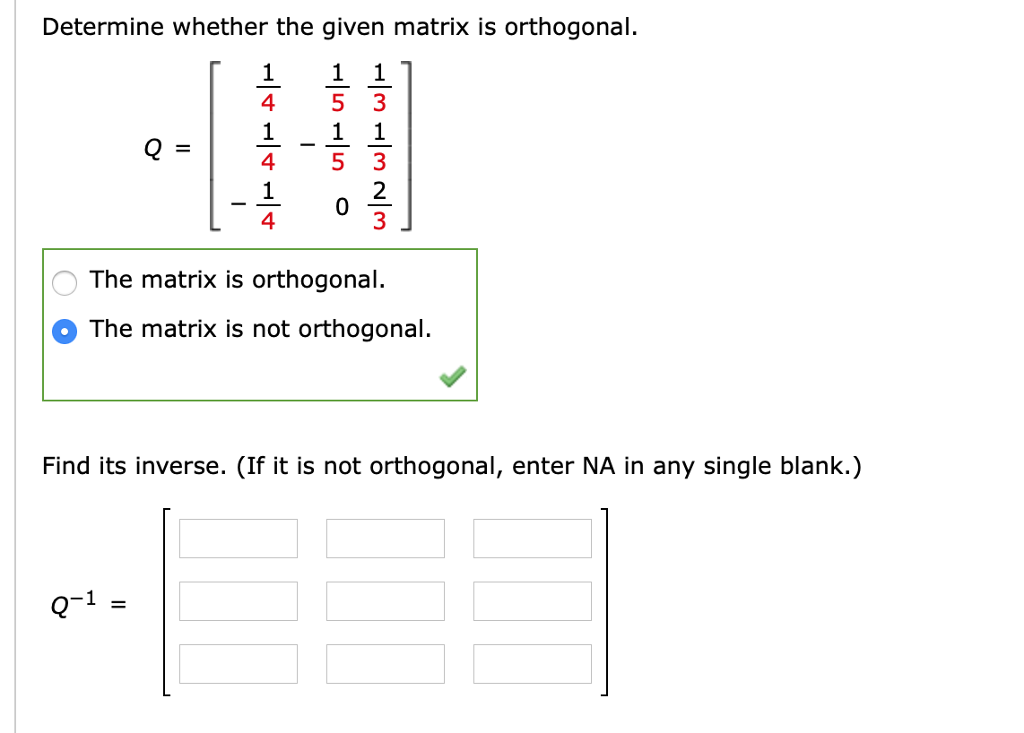 Solved Determine whether the given matrix is orthogonal. 12 | Chegg.com