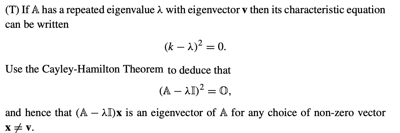 Solved (T) If A has a repeated eigenvalue 2 with eigenvector | Chegg.com