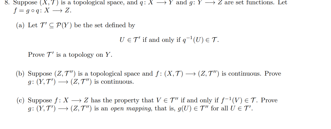 Solved 8. Suppose (X,T) is a topological space, and q:X Y | Chegg.com