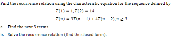 Solved Find The Recurrence Relation Using The Characteristic