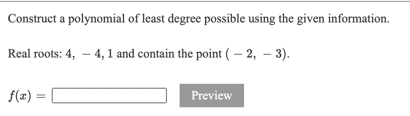 Solved Construct a polynomial of least degree possible using | Chegg.com