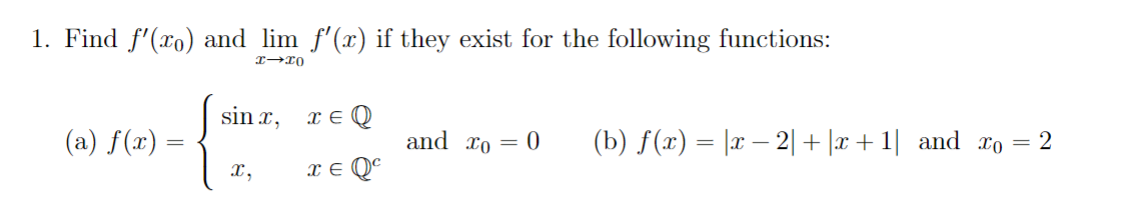 Solved 1. Find f′(x0) and limx→x0f′(x) if they exist for the | Chegg.com