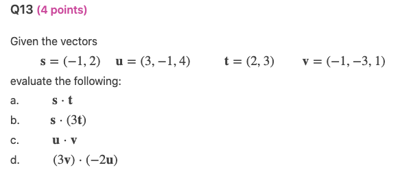 Solved Q13 (4 points) Given the vectors | Chegg.com