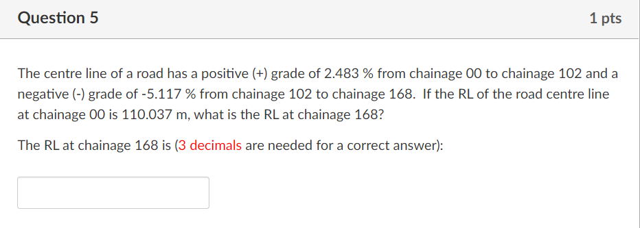Solved The centre line of a road has a positive (+) grade of | Chegg.com