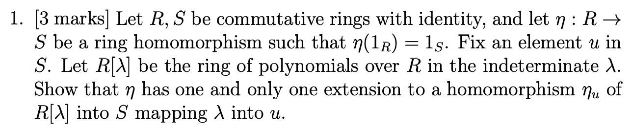 Solved 1. [3 marks] Let R,S be commutative rings with | Chegg.com