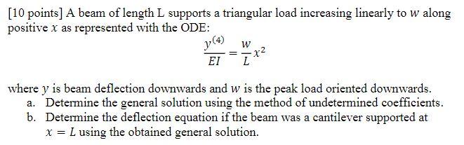 Solved [10 points] A beam of length L supports a triangular | Chegg.com
