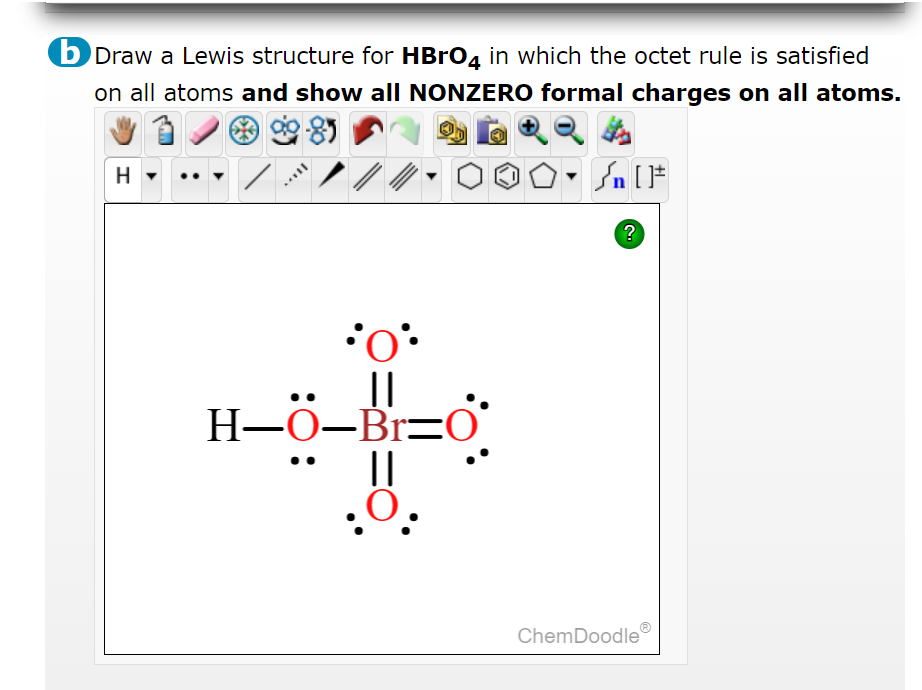 Solved Draw a Lewis structure for HBrO4 in which the octet | Chegg.com