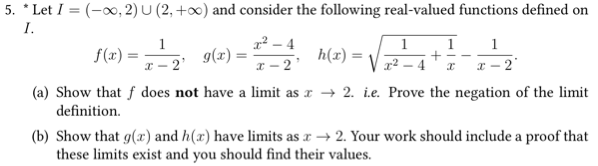 Solved ∗ Let I=(−∞,2)∪(2,+∞) and consider the following | Chegg.com
