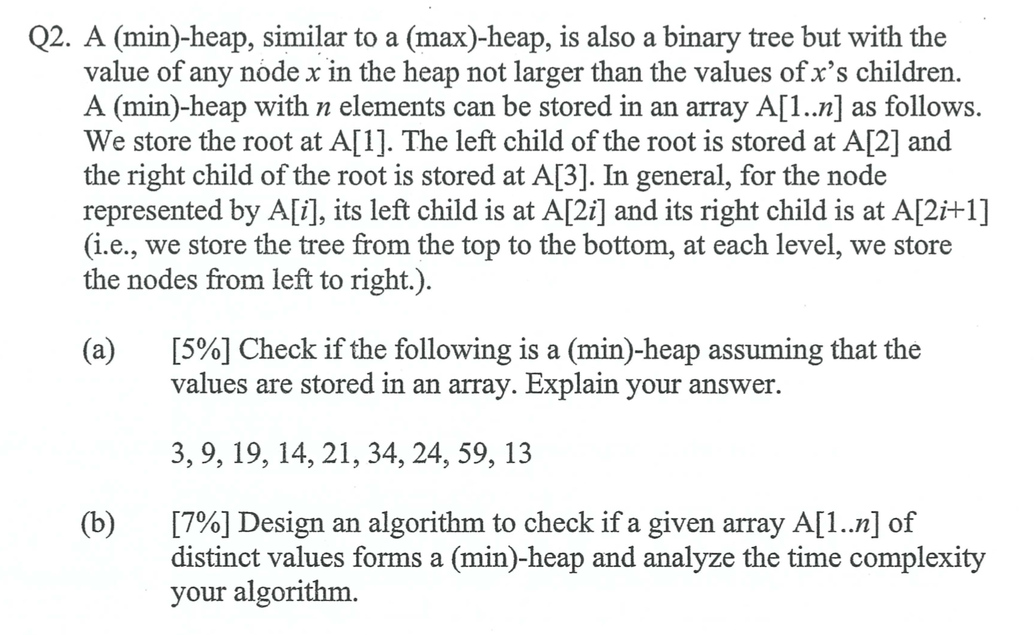 Solved Q2 A Min Heap Similar To A Max Heap Is Also A 9084