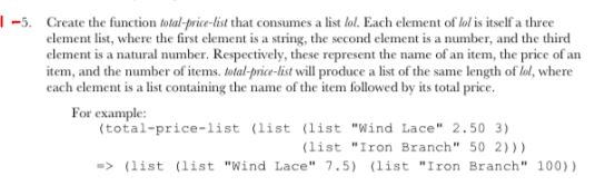 (Solved) : Create Function Total Price List Consumes List Lol Element ...