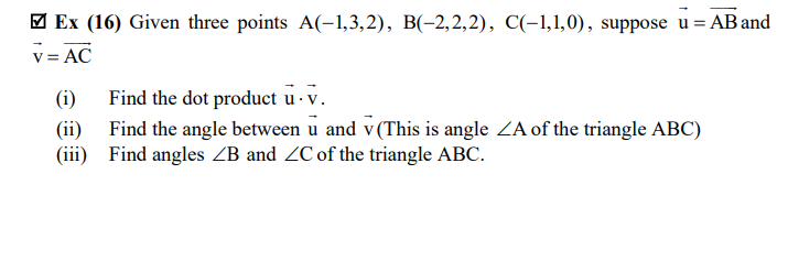 Solved Ex (16) Given three points A(-1,3,2), B(-2,2,2), | Chegg.com