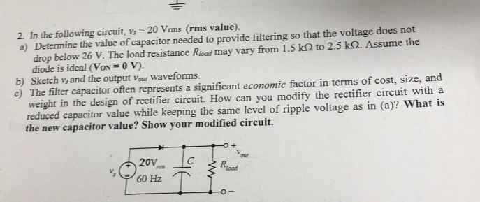 Solved 2. In the following circuit, v, 20 Vrms (rms value). | Chegg.com