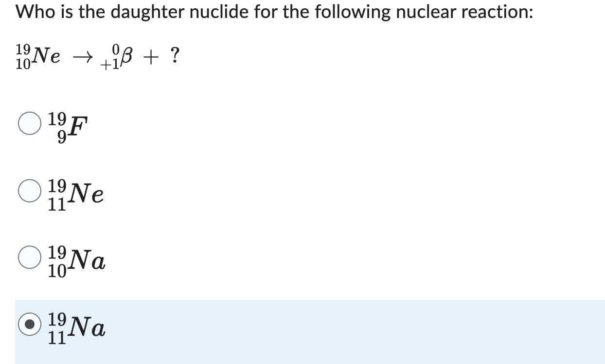Solved Who is the daughter nuclide for the following nuclear | Chegg.com