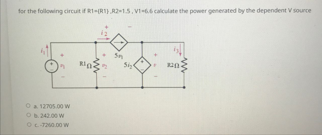 Solved for the following circuit if R1={R1},R2=1.5,V1=6.6 | Chegg.com