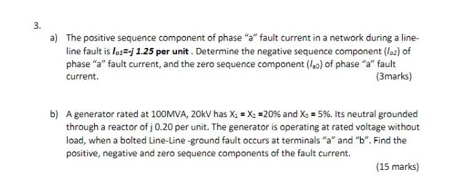 Solved 3. a) The positive sequence component of phase "a" | Chegg.com