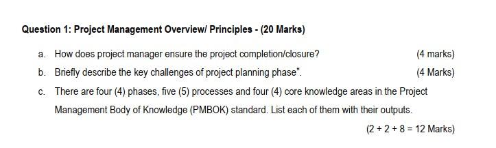 Solved Question 1: Project Management Overview Principles - | Chegg.com
