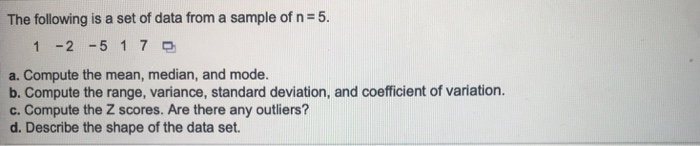 Solved The following is a set of data from a sample of n=5. | Chegg.com