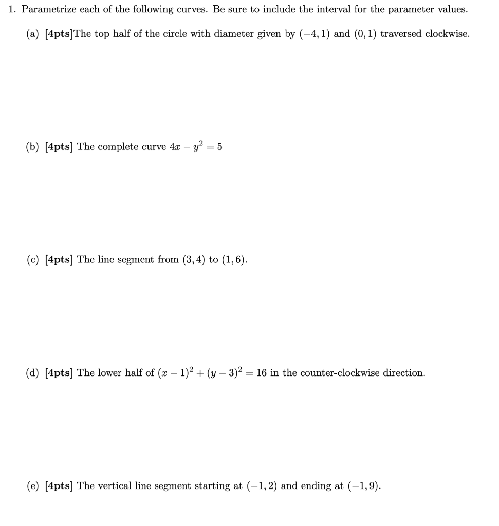 Solved 1. Parametrize each of the following curves. Be sure | Chegg.com