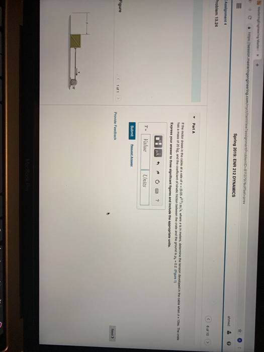 Solved Spring 2019: ENR 212 DYNAMICS 6 of 10 s .10m The aute | Chegg.com