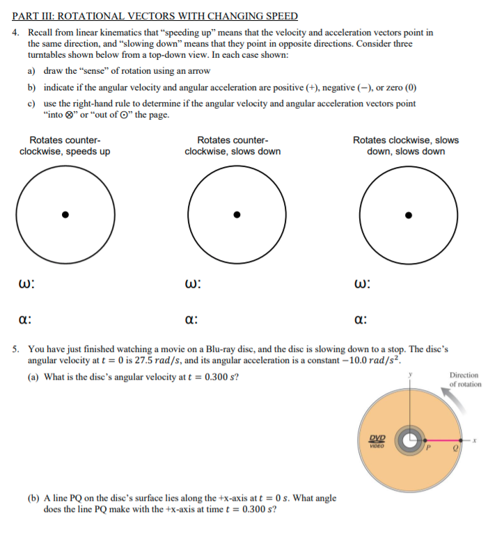 Solved PART III: ROTATIONAL VECTORS WITH CHANGING SPEED 4. | Chegg.com