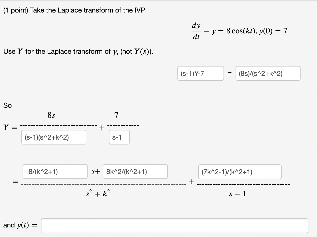 Solved (1 point) Take the Laplace transform of the IVP | Chegg.com