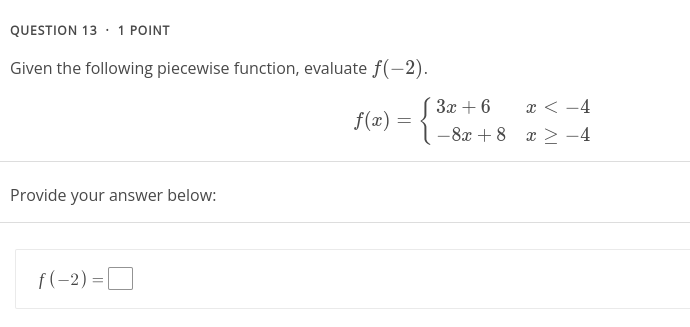 Solved Given the following piecewise function, evaluate | Chegg.com