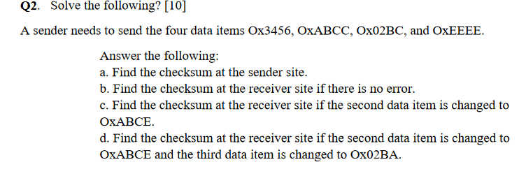 Solved Solve the following?[10] A sender needs to send the | Chegg.com
