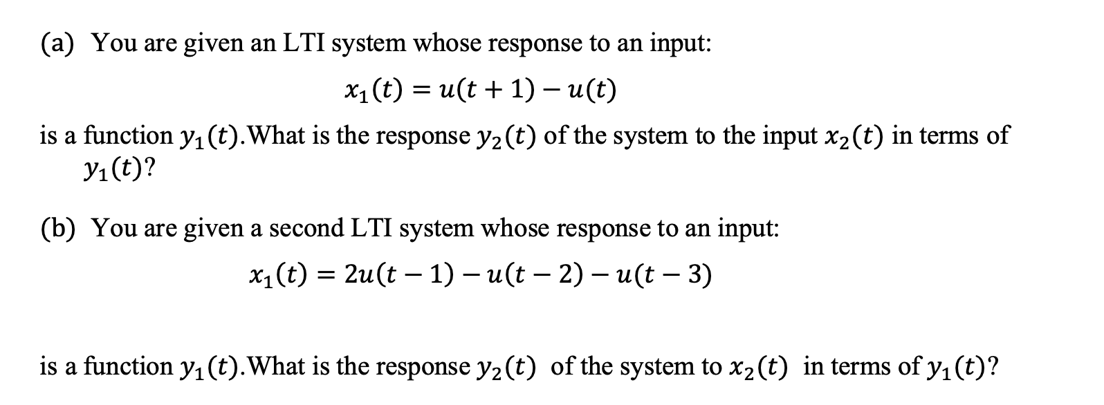 Solved You have an input 𝑥2(𝑡) into a Linear | Chegg.com