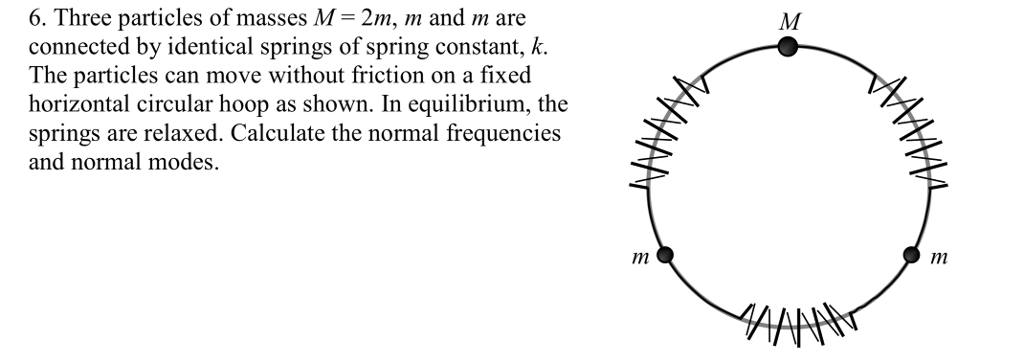 Solved 6. Three particles of masses M= 2m, m and m are | Chegg.com