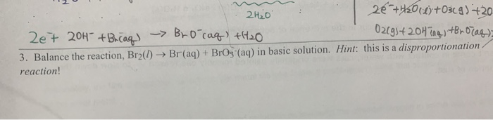 Solved 3. Balance the reaction, Br2() Br(aq)+BrOs (aq) in | Chegg.com