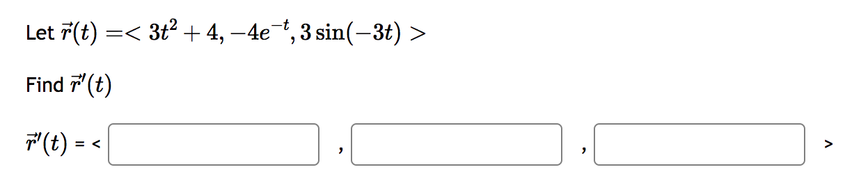 Solved Let r(t)= Find r′(t) r′(t)= Solved Let r(t)= Find r′(t) r′(t)=