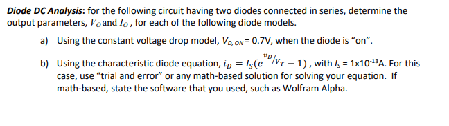 Solved Diode DC Analysis: for the following circuit having | Chegg.com