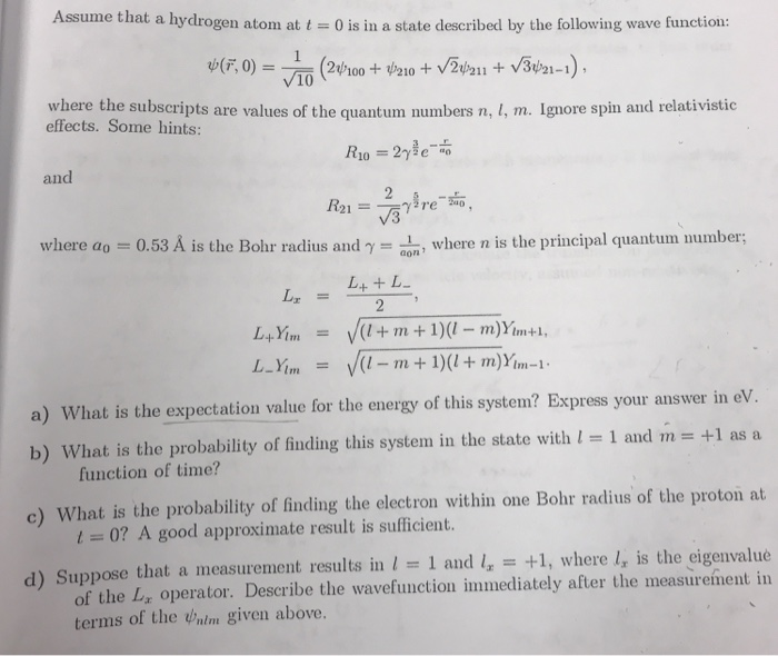 Solved Assume that a hydrogen atom at t 0 is in a state | Chegg.com