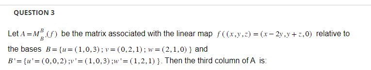 Solved Let A=MBB,(f) be the matrix associated with the | Chegg.com