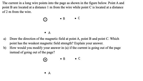 Solved The current in a long wire points into the page as | Chegg.com