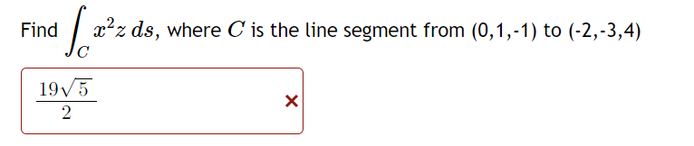 Solved Find ∫Cx2zds, where C is the line segment from | Chegg.com