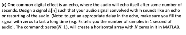 Solved (c) One common digital effect is an echo, where the | Chegg.com