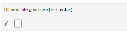 Solved y=cscx(x+cotx) | Chegg.com