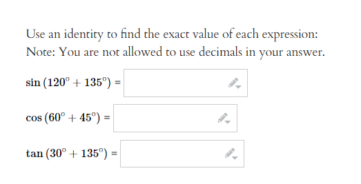 Solved Use an identity to find the exact value of each | Chegg.com