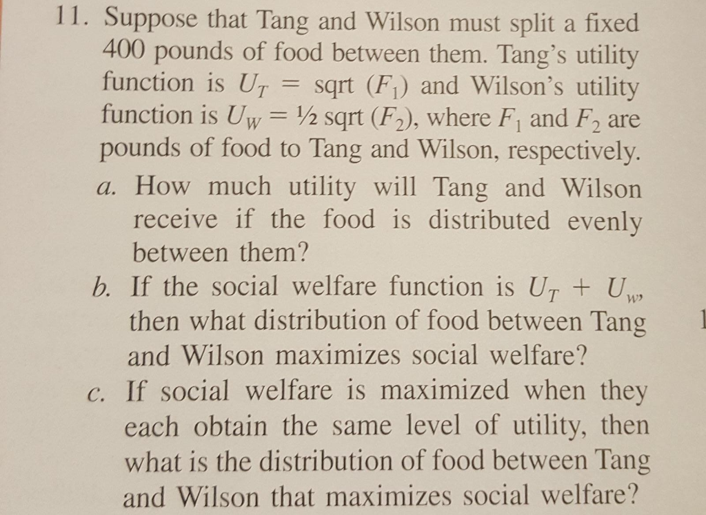 Solved 11. Suppose that Tang and Wilson must split a fixed | Chegg.com