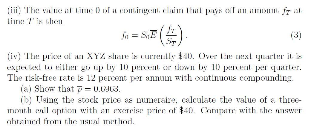Solved fo = SE ( (iii) The value at time 0 of a contingent | Chegg.com