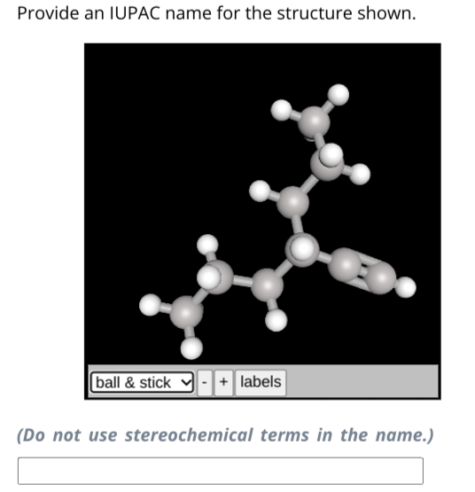 Solved Provide an IUPAC name for the structure shown. (Do | Chegg.com