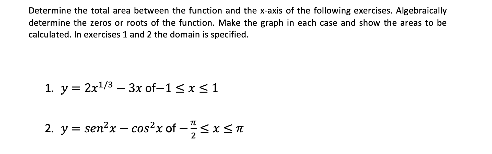 Solved Determine the total area between the function and the | Chegg.com