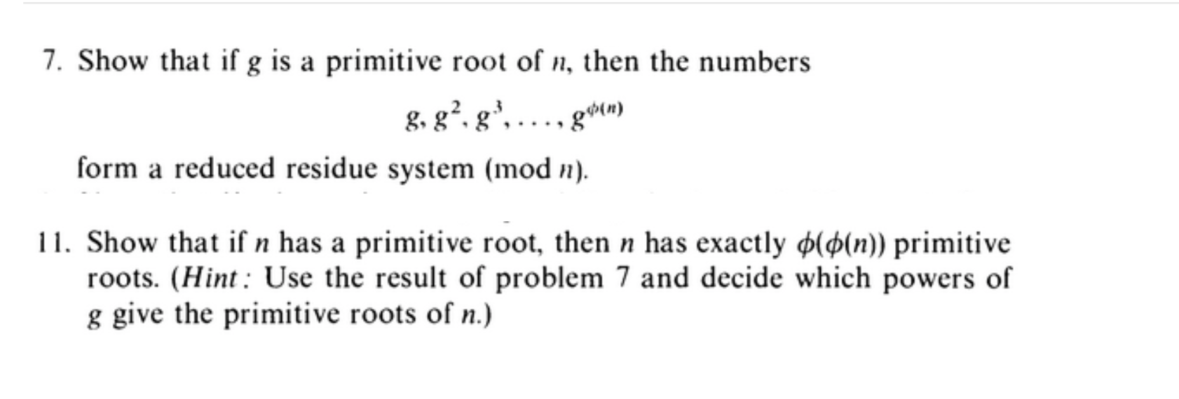 Solved 7. Show that if g is a primitive root of n, then the | Chegg.com