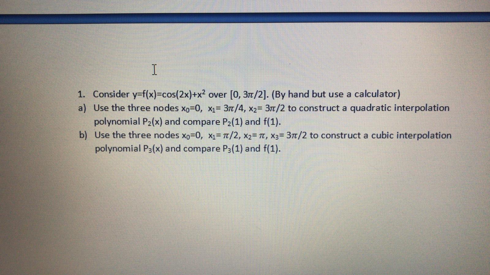 Solved I 1. Consider y=f(x)=cos(2x)+xover [0, 37/2]. (By | Chegg.com